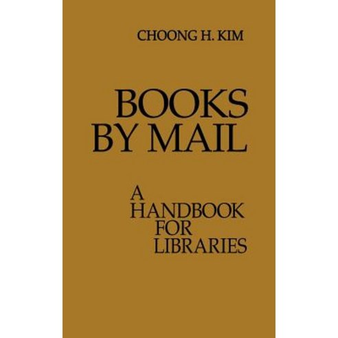 Books by Mail: A Handbook for Libraries Hardcover, Greenwood - 가격 변동 추적 ...