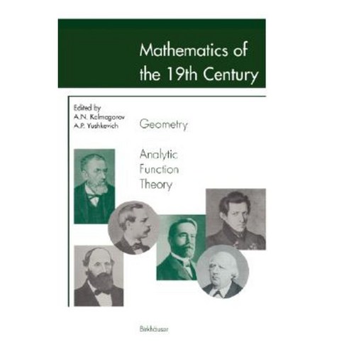 Mathematics of the 19th Century: Geometry Analytic Function Theory Hardcover, B