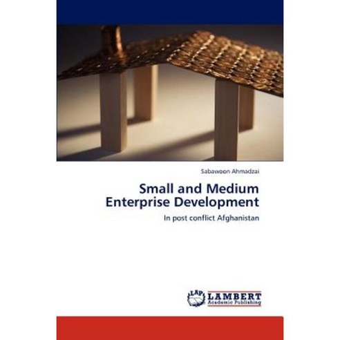 Small and Medium Enterprise Development Paperback, LAP Lambert Academic Publish