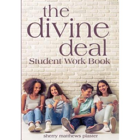 The Divine Deal Student Work Book Paperback, Sherry Matthews-Plaster ...