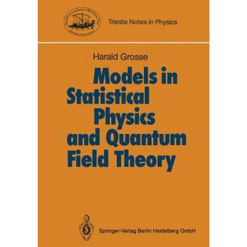 Models in Statistical Physics and Quantum Field Theory Paperback ...