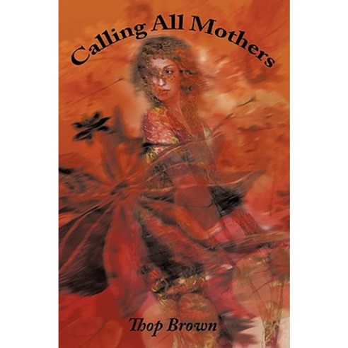 Calling All Mothers Paperback, Authorhouse - 가격 변동 추적 그래프 - 역대가