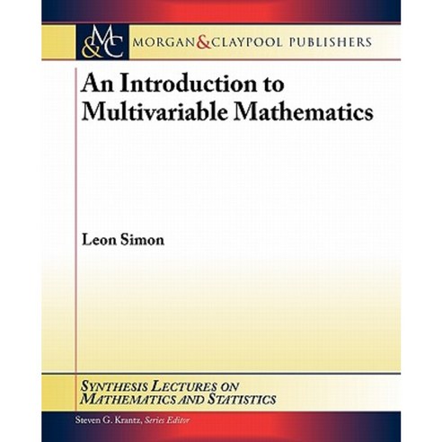 An Introduction to Multivariable Mathematics Paperback, Morgan & Claypool - 가격