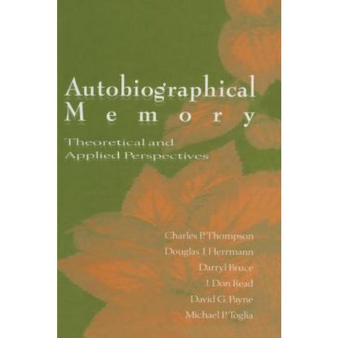 Autobiographical Memory: Theoretical and Applied Perspectives Paperback, Psycho