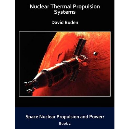 Nuclear Thermal Propulsion Systems Paperback, Polaris Books - 가격 변동 추적 ...