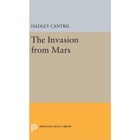 The Invasion from Mars: A Study in Psychology of Panic Hardcover ...