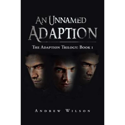 An Unnamed Adaption: The Adaption Trilogy: Book 1 Paperback ...