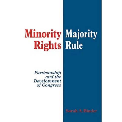 "Minority Rights Majority Rule":Partisanship and the Development of ...