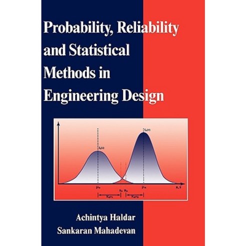 Probability Reliability and Statistical Methods in Engineering Design Hardcover