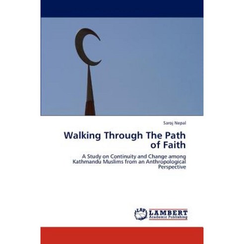 Walking Through the Path of Faith Paperback, LAP Lambert Academic ...