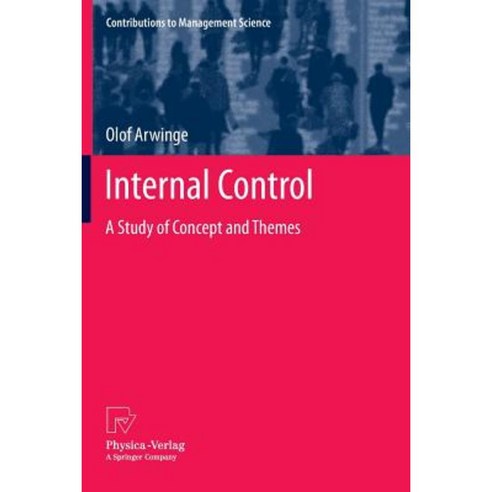 Internal Control: A Study of Concept and Themes Paperback, Physica ...