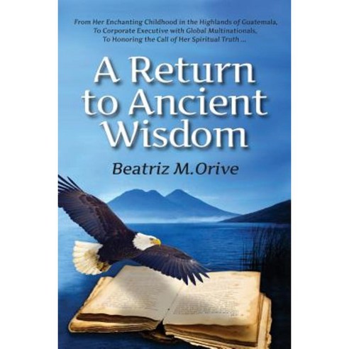 A Return to Ancient Wisdom Paperback, Beatriz M. Orive - 가격 변동 추적 그래프 - 역대가