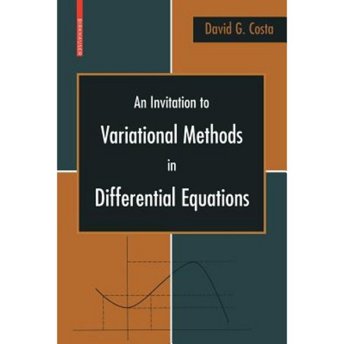 An Invitation to Variational Methods in Differential Equations ...