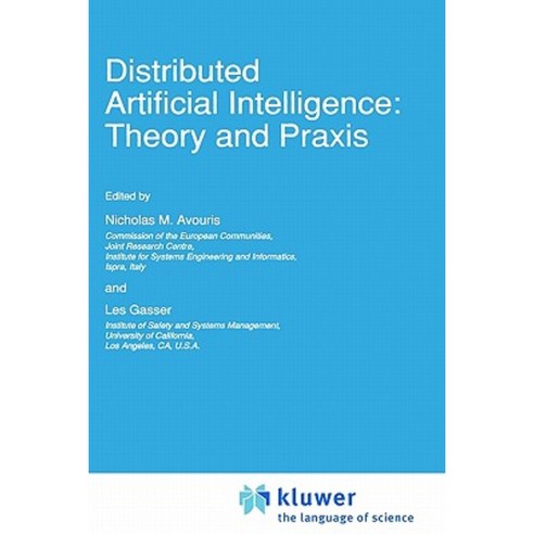 Distributed Artificial Intelligence: Theory and Praxis Hardcover ...