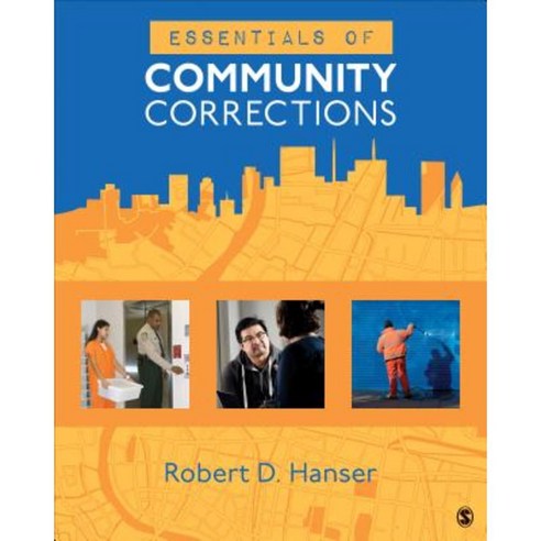 Essentials of Community Corrections Paperback, Sage Publications, Inc ...