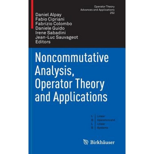 Noncommutative Analysis Operator Theory and Applications Hardcover, Birkhauser