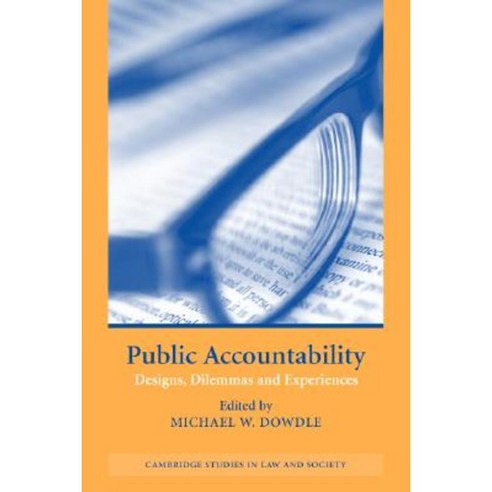 Public Accountability: Designs Dilemmas and Experiences Paperback ...