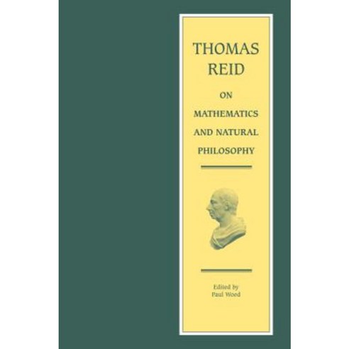 Thomas Reid on Mathematics and Natural Philosophy Hardcover, Penn State ...