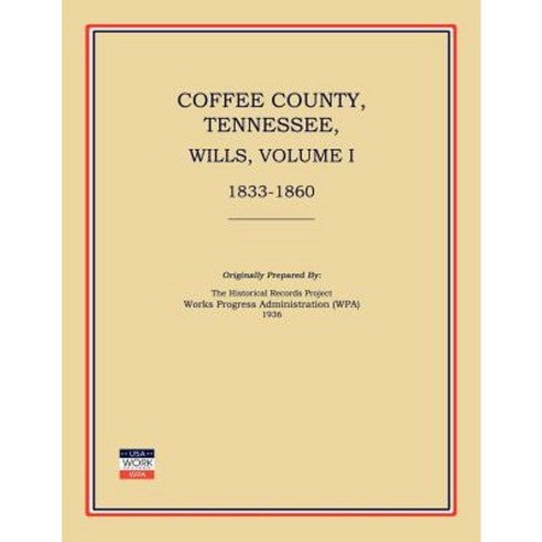 Coffee County Tennessee Wills Volume I 1833-1860 Paperback, Janaway ...