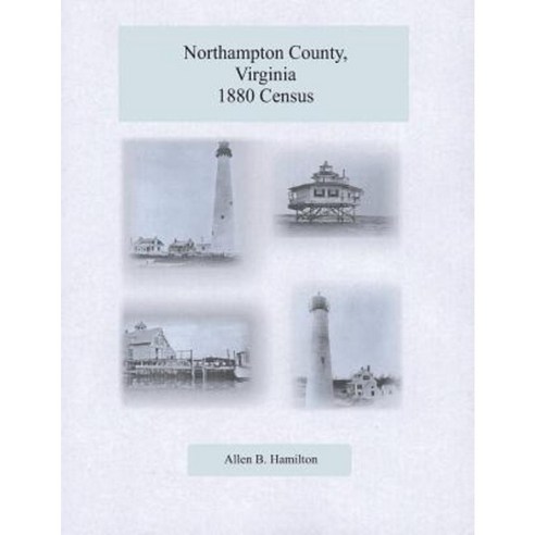 The Northampton County Virginia 1880 Census Paperback, Heritage Books ...