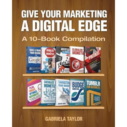 Give Your Marketing a Digital Edge Paperback, Createspace - 가격 변동 추적 ...