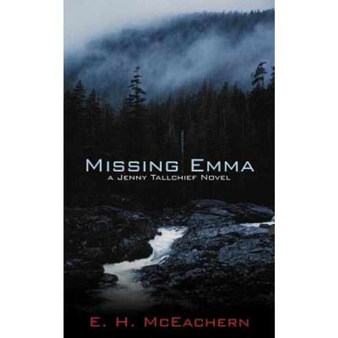 Missing Emma: A Jenny Tallchief Novel Paperback, Authorhouse - 가격 변동 추적 ...