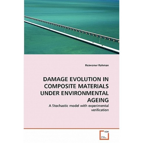 Damage Evolution in Composite Materials Under Environmental Ageing ...