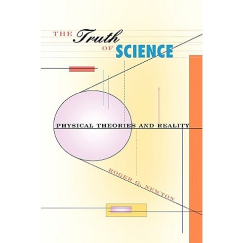 Truth of Science: Physical Theories and Reality Paperback, Harvard ...