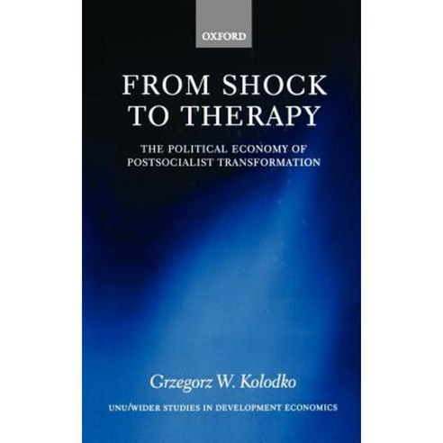 From Shock to Therapy: The Political Economy of Postsocialist ...