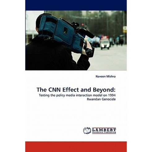 The CNN Effect and Beyond Paperback, LAP Lambert Academic Publishing - 가격 변동 추적
