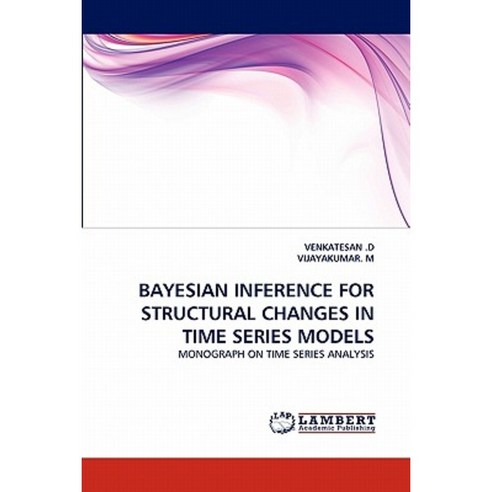 Bayesian Inference for Structural Changes in Time Series Models ...