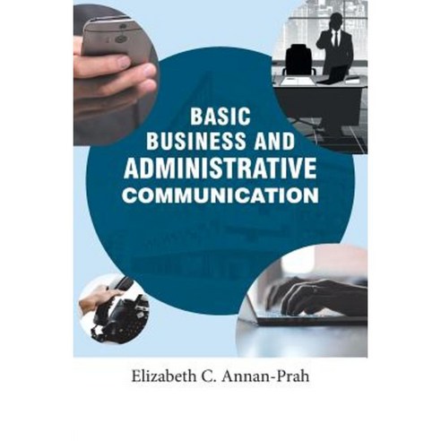 Basic Business and Administrative Communication Paperback, Xlibris ...