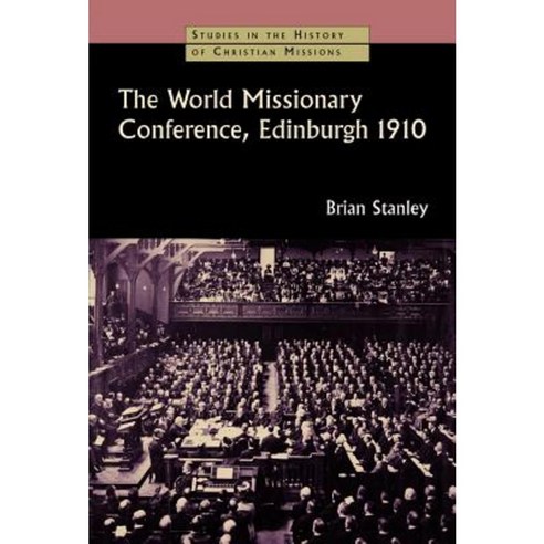 The World Missionary Conference Edinburgh 1910 Paperback, William B ...