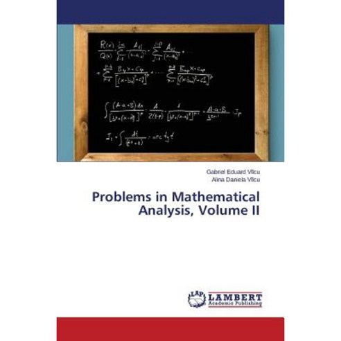 Problems in Mathematical Analysis Volume II Paperback, LAP Lambert ...