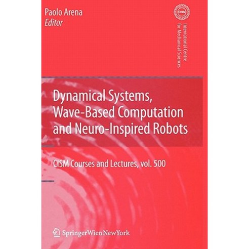Dynamical Systems Wave-Based Computation and Neuro-Inspired Robots Paperback, S