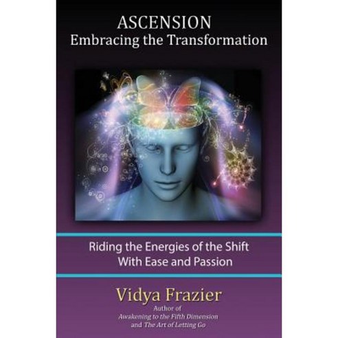 Ascension - Embracing the Transformation Paperback, First Edition ...