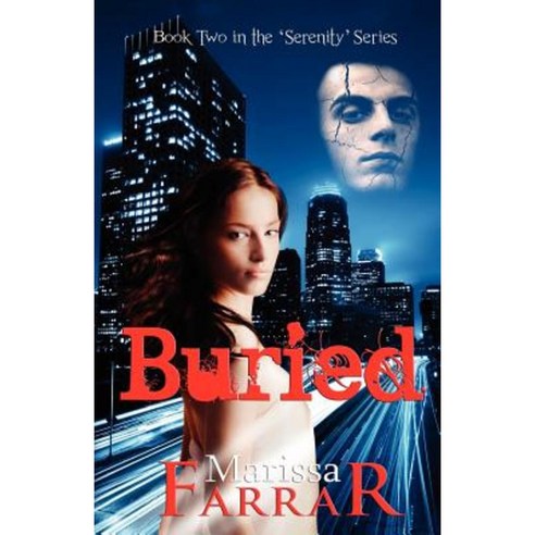 Buried (Book Two in the Serenity Series) Paperback, Warwick House Press ...