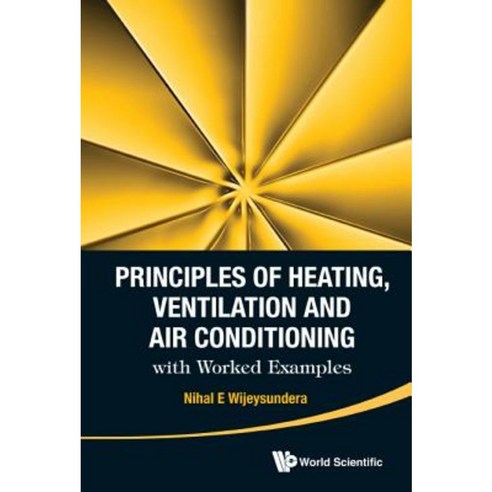 Principles of Heating Ventilation and Air Conditioning with Worked ...