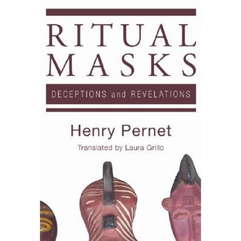 Ritual Masks: Deceptions and Revelations Paperback, Wipf & Stock ...