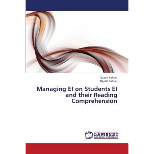 Managing Ei on Students Ei and Their Reading Comprehension Paperback, LAP Lambert Academic ...