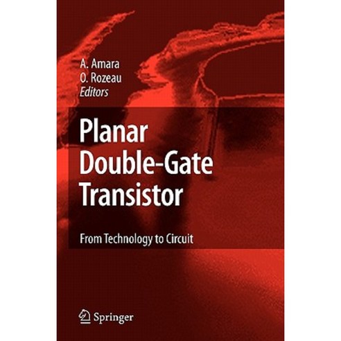 Planar Double-Gate Transistor: From Technology to Circuit Paperback ...