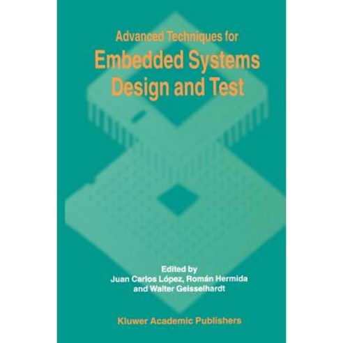 Advanced Techniques for Embedded Systems Design and Test Paperback ...