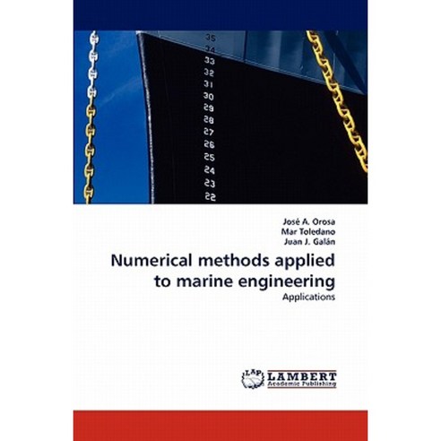 Numerical Methods Applied to Marine Engineering Paperback, LAP Lambert ...
