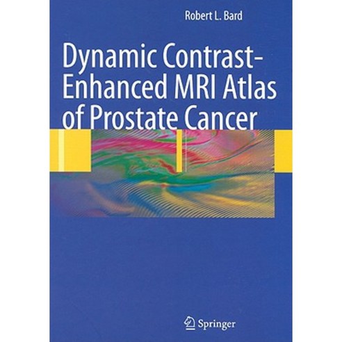 Dynamic Contrast-Enhanced MRI Atlas of Prostate Cancer Hardcover ...