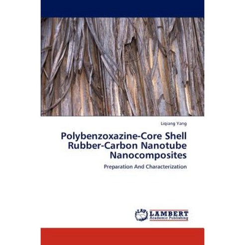Polybenzoxazine-Core Shell Rubber-Carbon Nanotube Nanocomposites ...