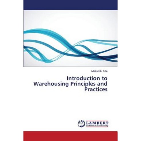 Introduction to Warehousing Principles and Practices Paperback, LAP ...