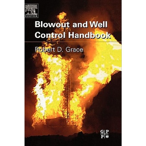 Blowout and Well Control Handbook Hardcover, Gulf Professional ...