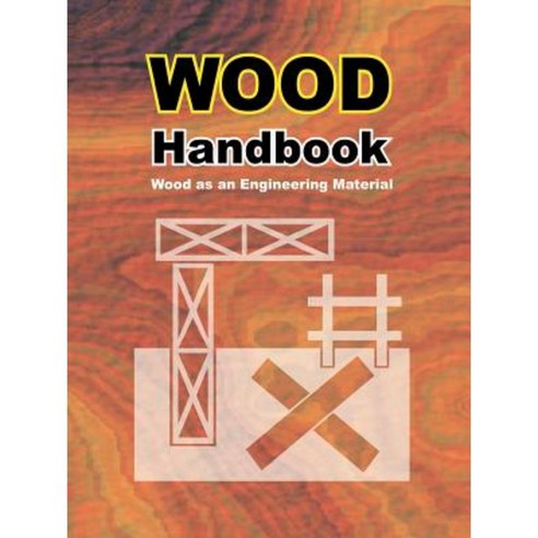 Wood Handbook: Wood as an Engineering Material Paperback, University ...