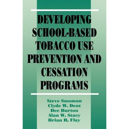 Developing School-Based Tobacco Use Prevention and Cessation Programs ...