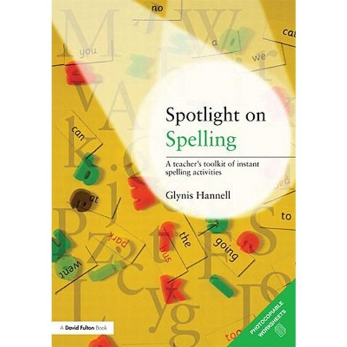Spotlight on Spelling: A Teacher''s Toolkit of Instant Spelling ...